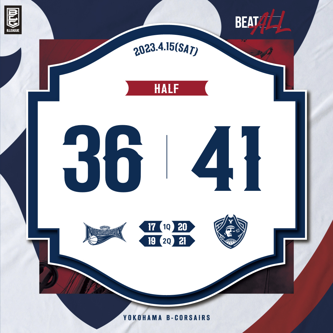 《2022-23 SEASON 第32節 GAME1》 前半終了 三 遠 17 19｜36 横浜BC 20 21｜41 ⚓️BOX SCORE ...